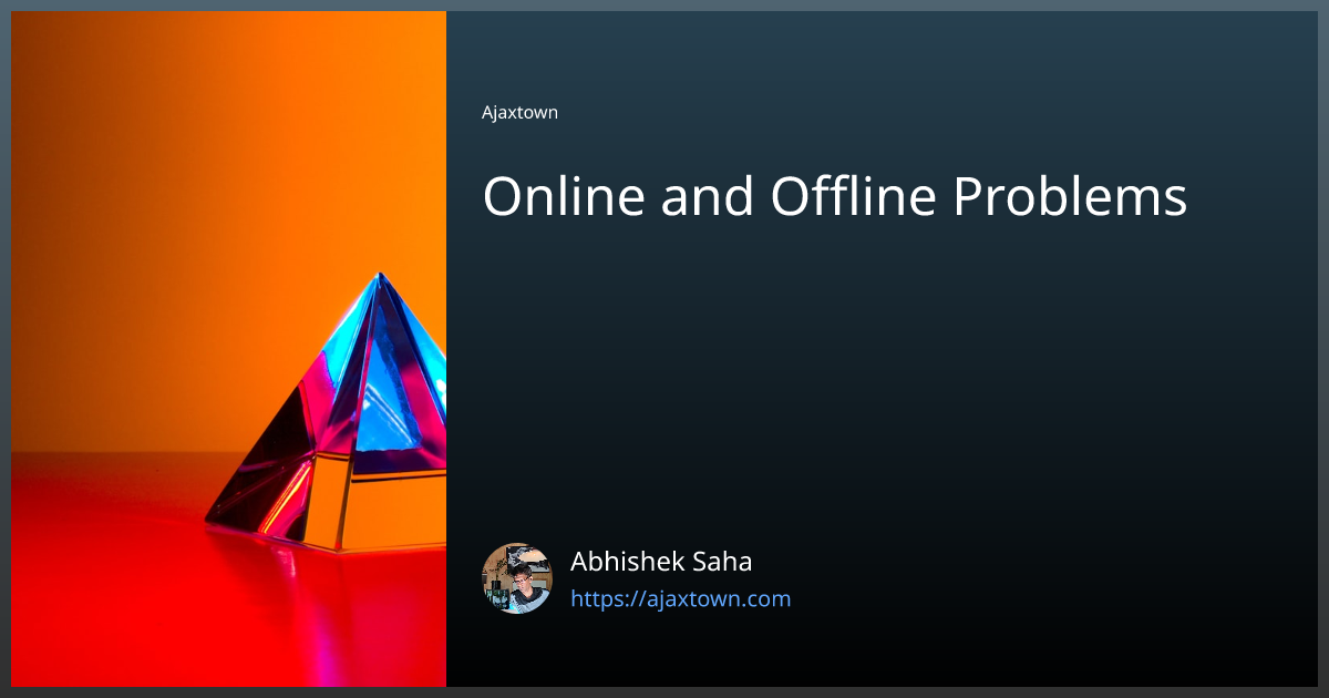 Online and Offline Problems | by Abhishek Saha